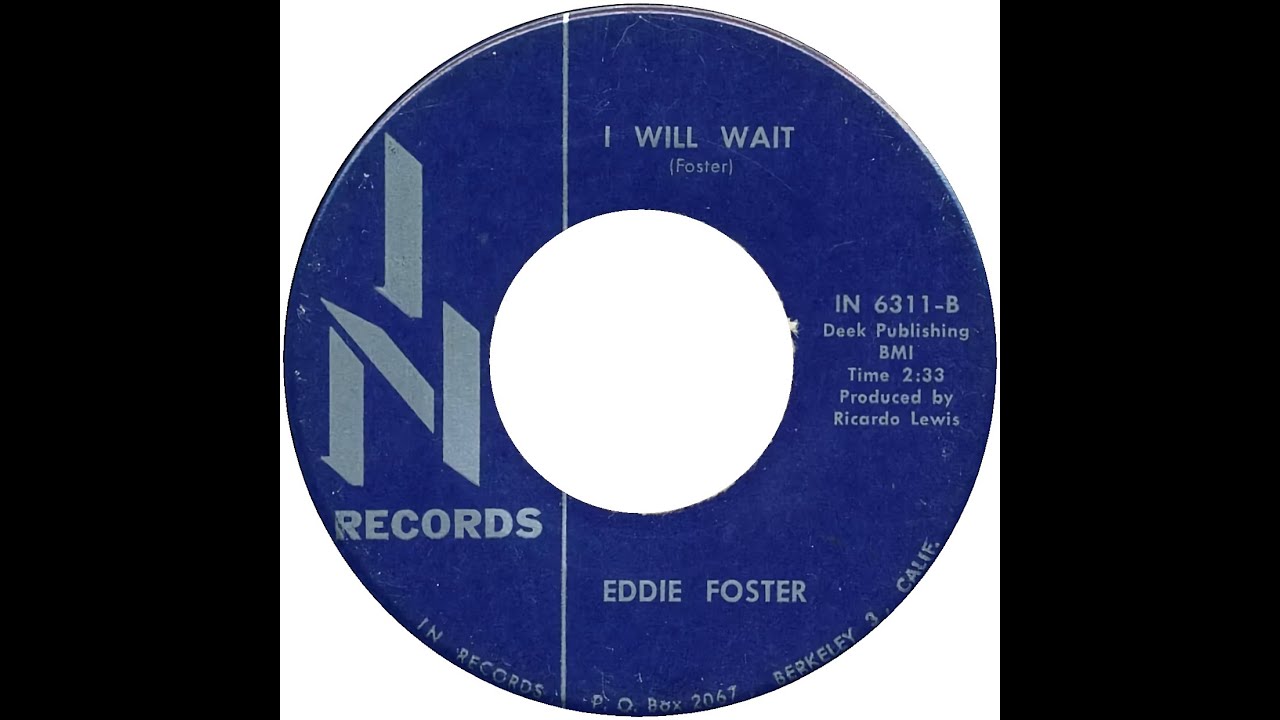 EDDIE FOSTER I WILL WAIT - YouTube
