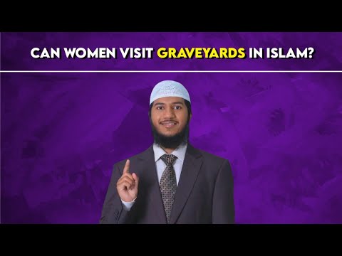 Can women visit graveyards in Islam? - Shaikh Fariq Naik