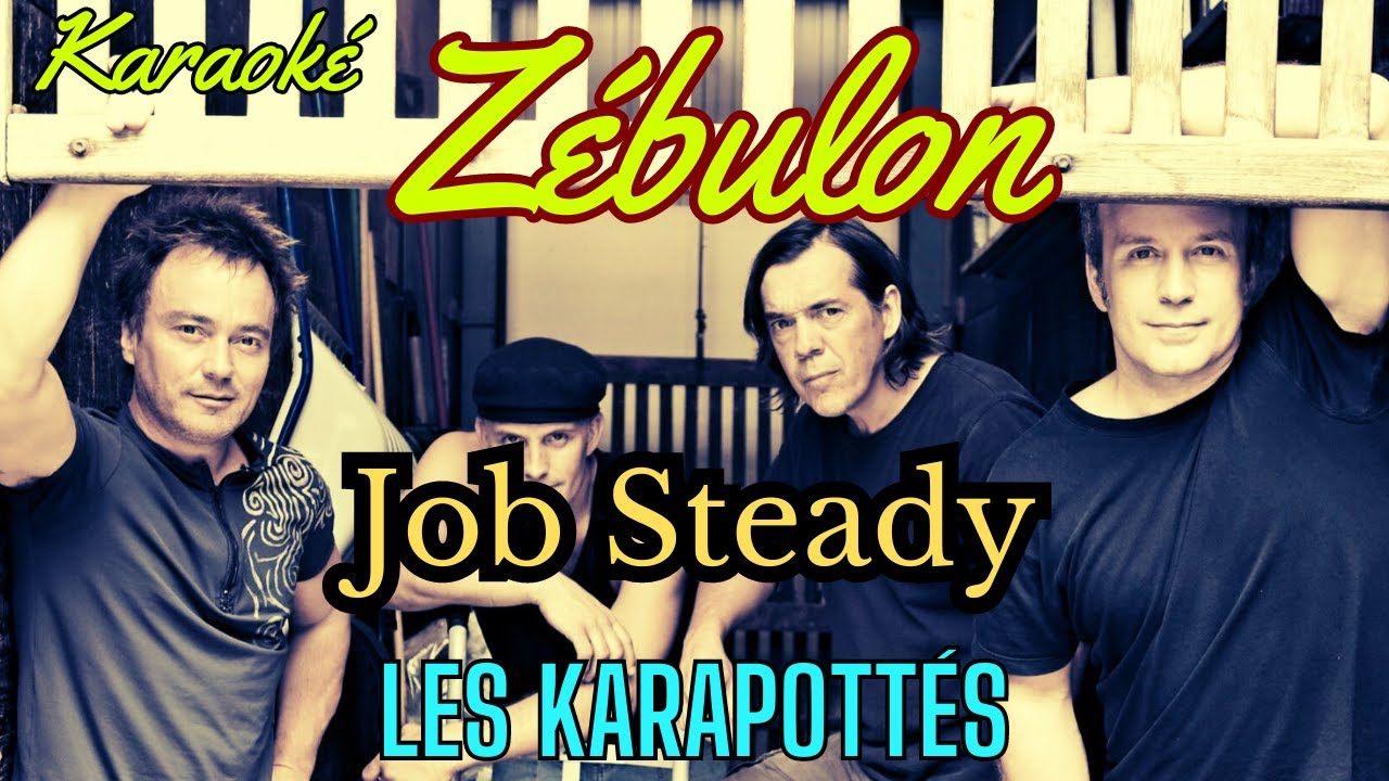 Zébulon - Job Steady (Karaoké) - YouTube