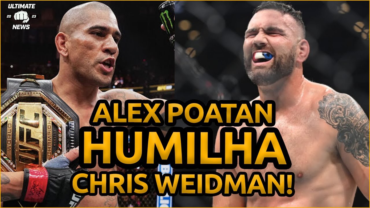 HUMILHADO! ALEX POATAN RESPONDE CHRIS WEIDMAN - YouTube