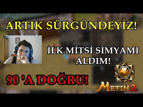 İLK MİTSİ SİMYAMI TAKTIM! | ARTIK SÜRGÜNDEYİZ | Metin2 TR Turkey2