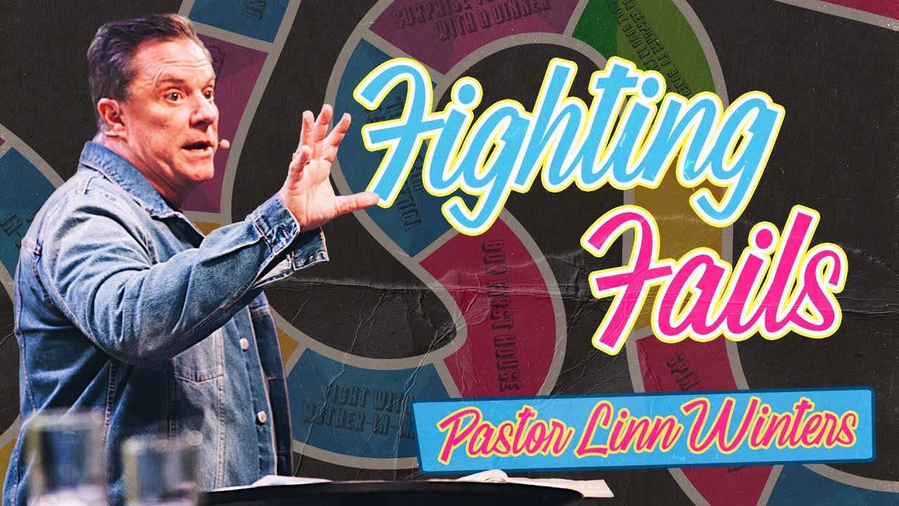 Fighting Fails | Cornerstone Church | Pastor Linn Winters - YouTube