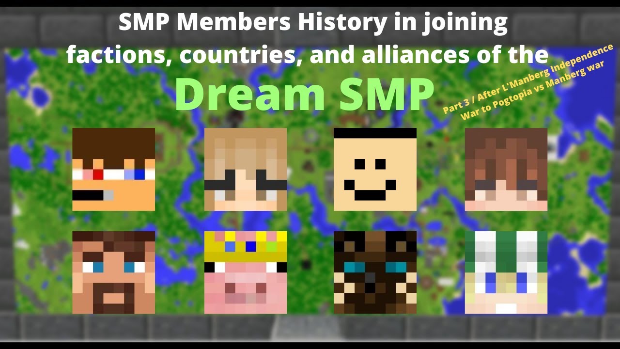 SMP Member History in joining Factions, Countries, and Alliances of the ...