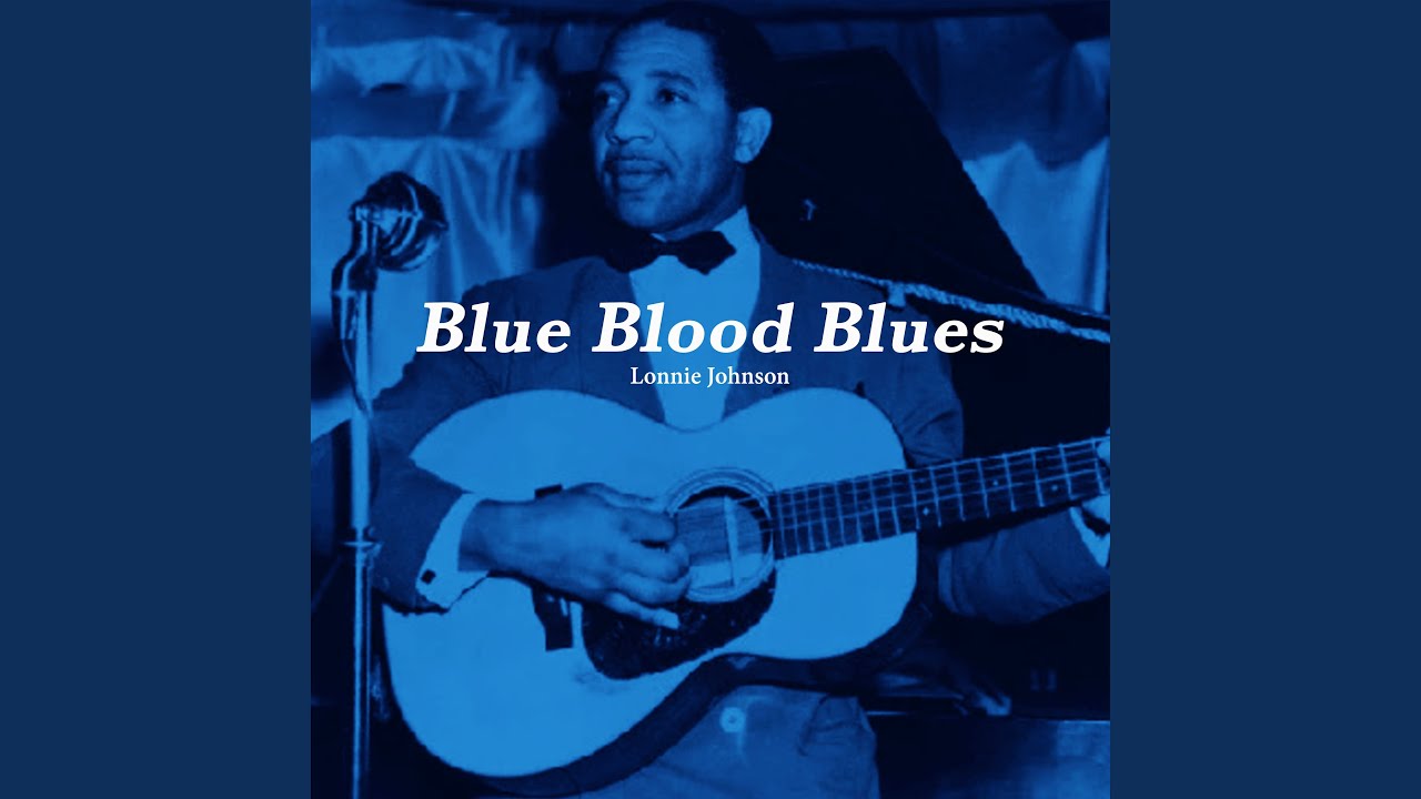 Blue Blood Blues - YouTube