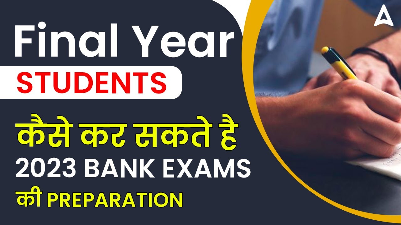 Bank Exams 2023 Preparation Strategy for Final Year Students - YouTube