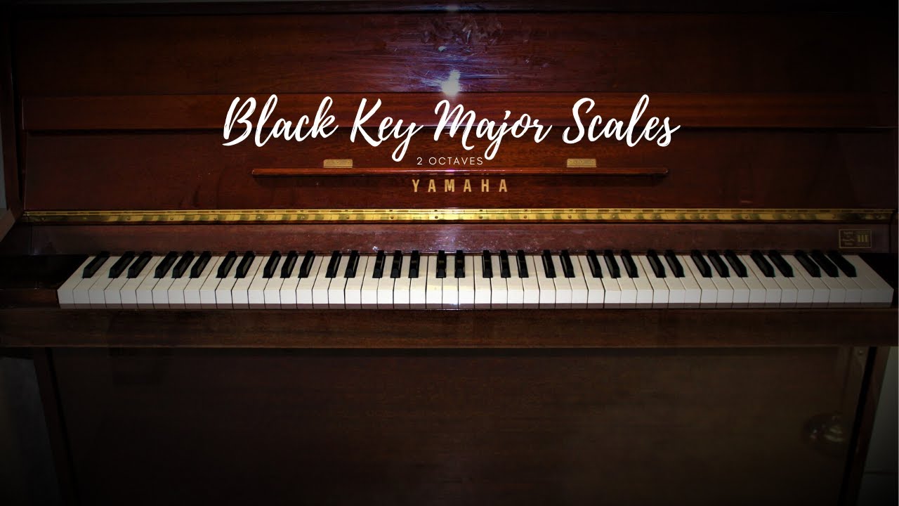 Two Octaves - Black Key Major Scales Piano - YouTube Music
