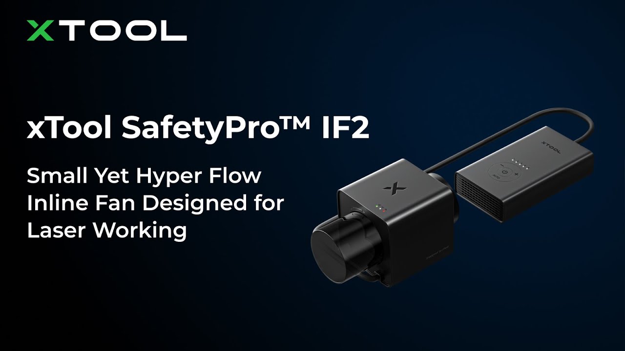 xTool SafetyPro™ IF2：Small Yet Hyper Flow Inline Fan Designed for Laser Working - YouTube