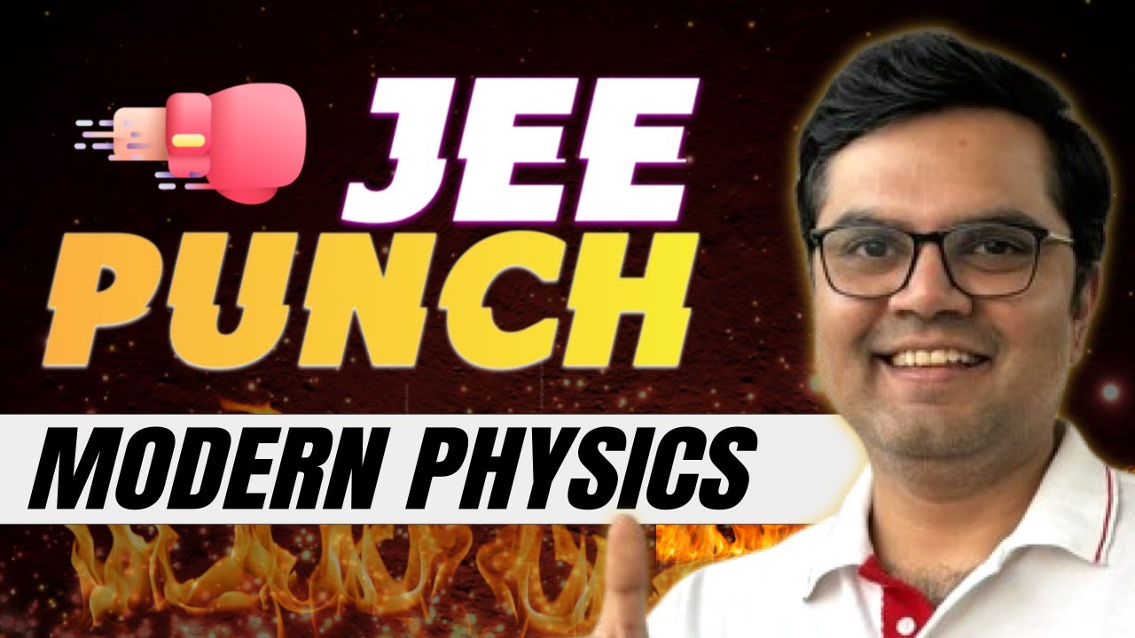 Modern Physics & Semiconductors One shot Revision | JEE Punch #jee1 # ...