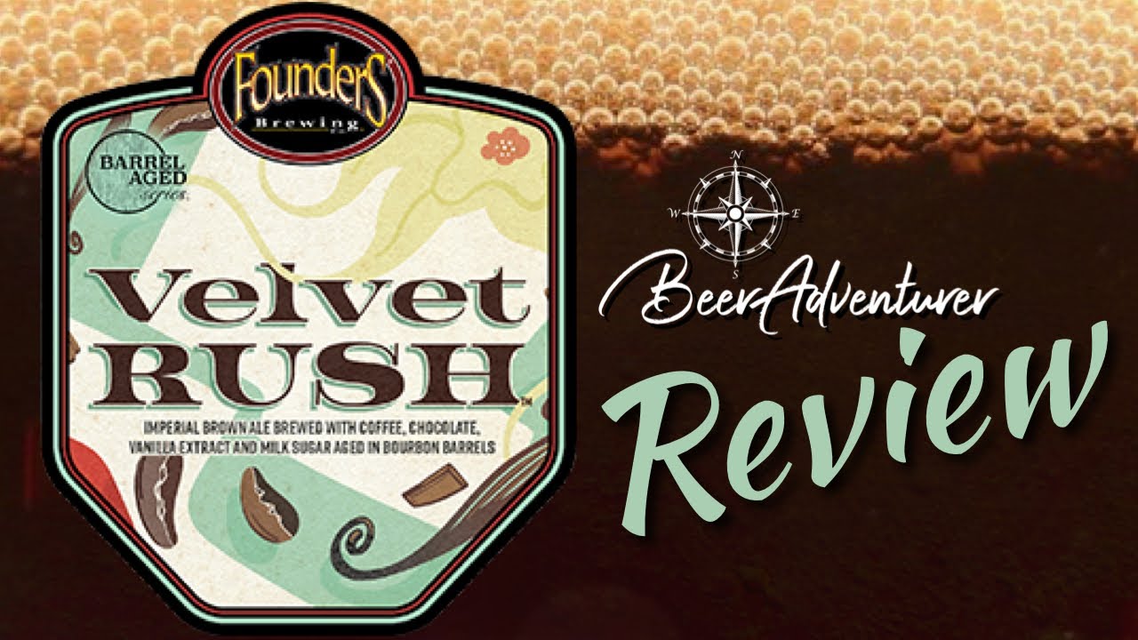 Velvet Rush | Founders Brewing Co. | Beer Review - YouTube