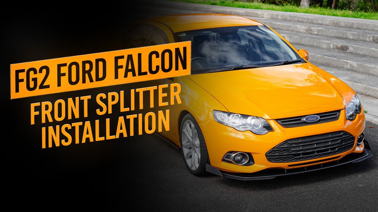 FG2 Ford Falcon Front Splitter Installation Tutorial - YouTube