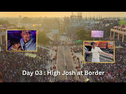 High Josh at Wagah Border - YouTube
