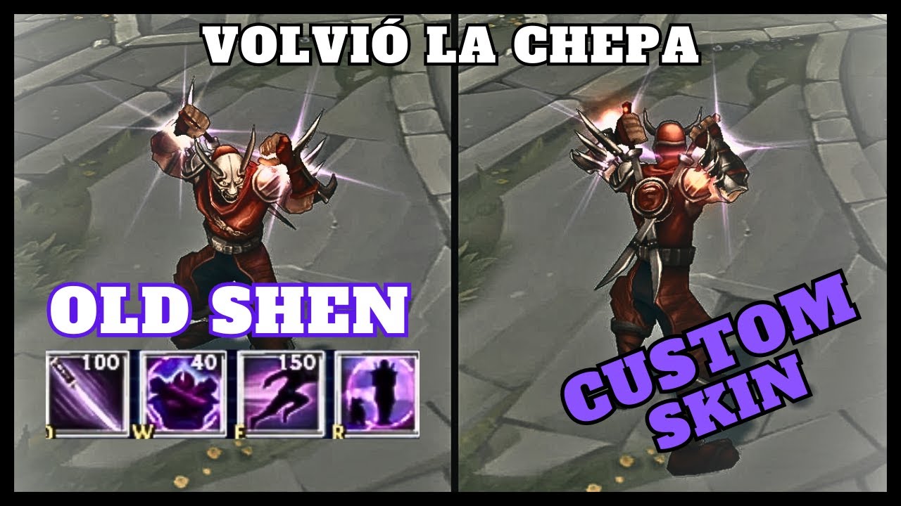 SHEN ANTIGUO CUSTOM SKIN! MODO CHEPA ON & ANIMACIÓN OP CORRIENDO ...