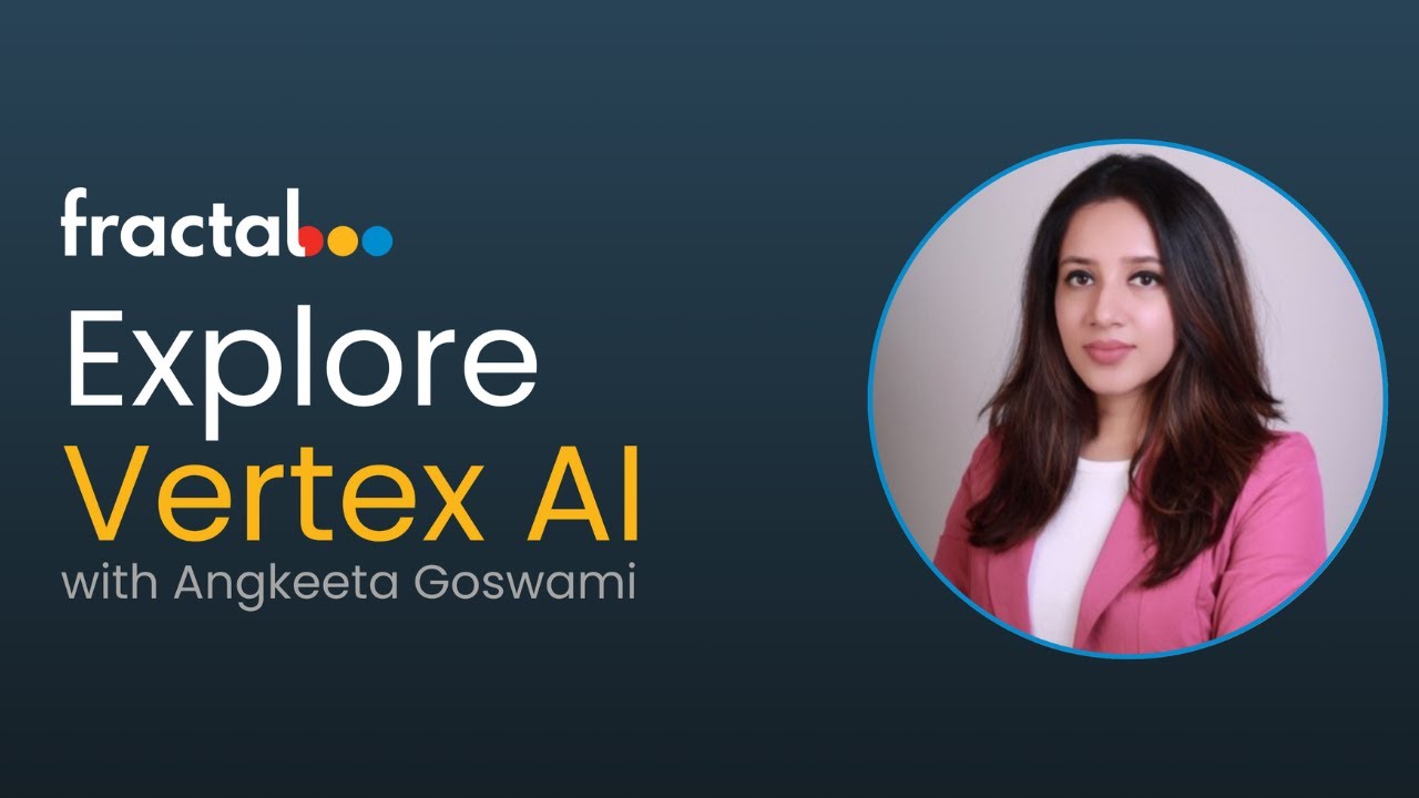 Explore Vertex AI with Fractal's AI Strategist - YouTube