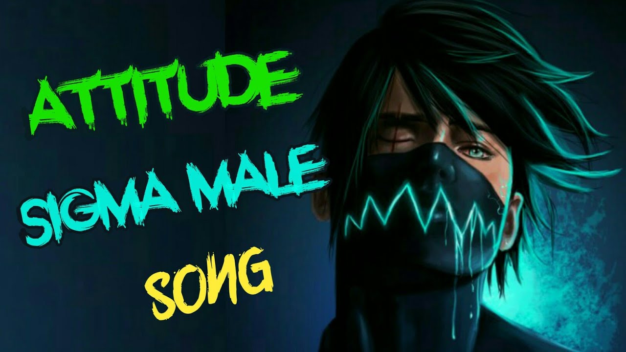 Sigma_Male_Grindset_-_best_Attitude_Song_(Full_Music_Video)[GR7 MUSIC ...