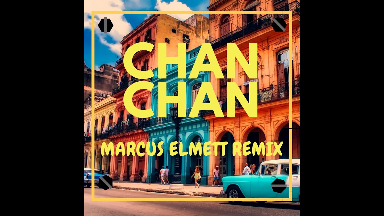 Compay Segundo - Chan Chan (Marcus Elmett Remix) - YouTube
