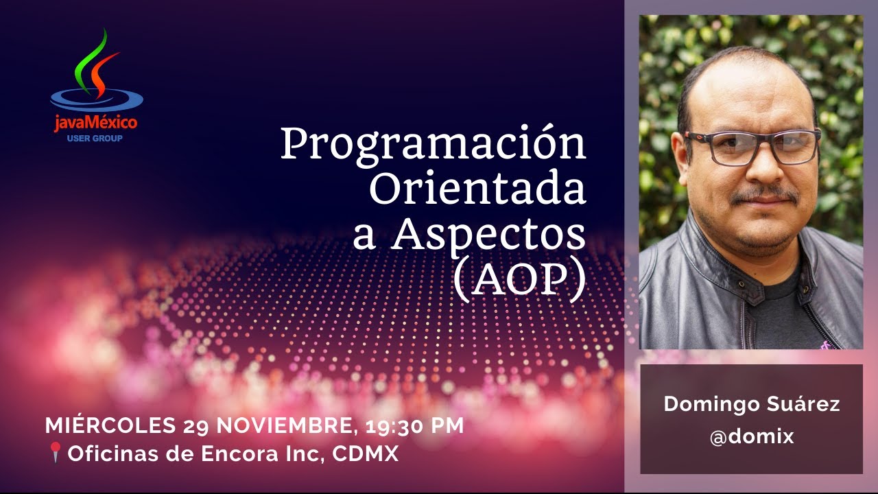 Explorando la Programación Orientada a Aspectos (AOP), con @domix - YouTube