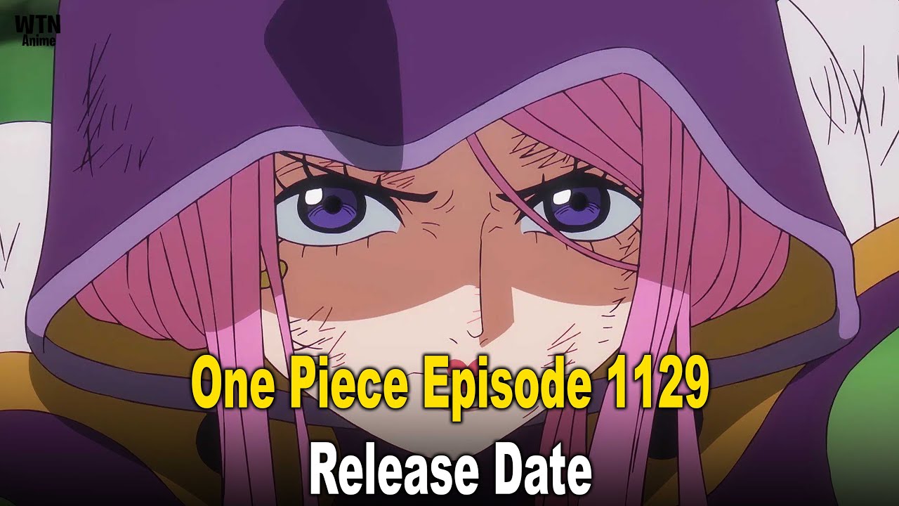 One Piece Episode 1129: Recap, Release Date, Where To Watch And More ...