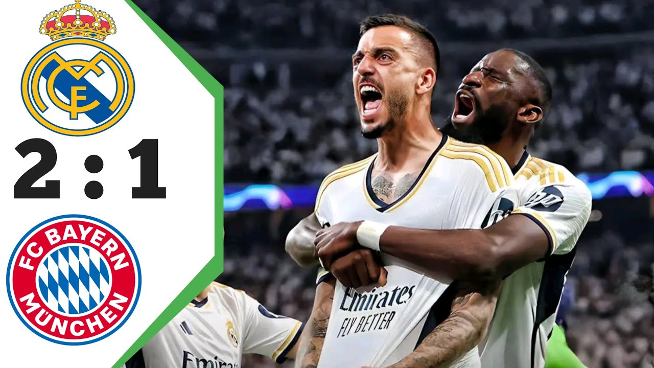 Real Madrid Vs Bayern Munich ( 2 1 ) | EXTENDS Highlights | Joselu Late ...