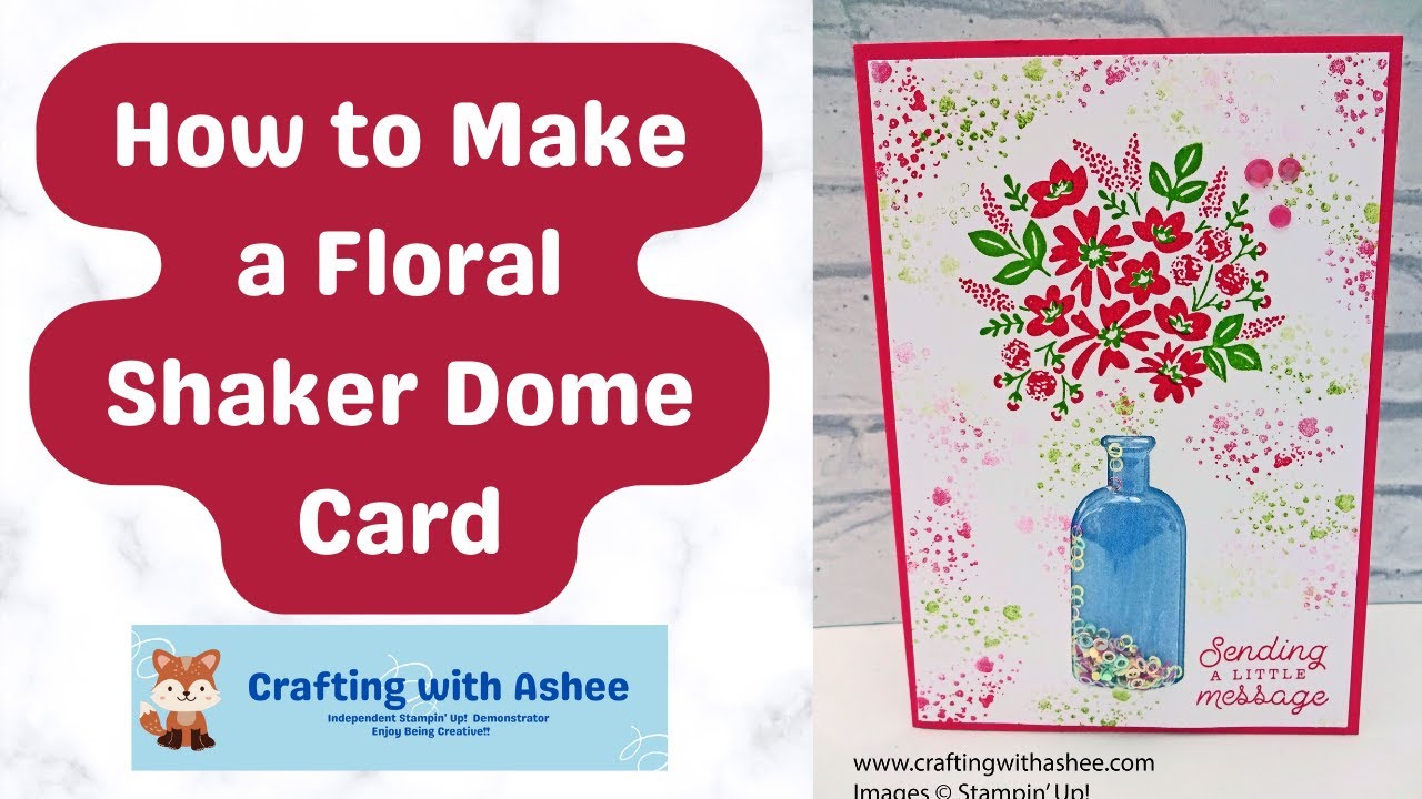 How to Make a Floral Shaker Dome Card - Bottled Happiness - Stampin' Up ...