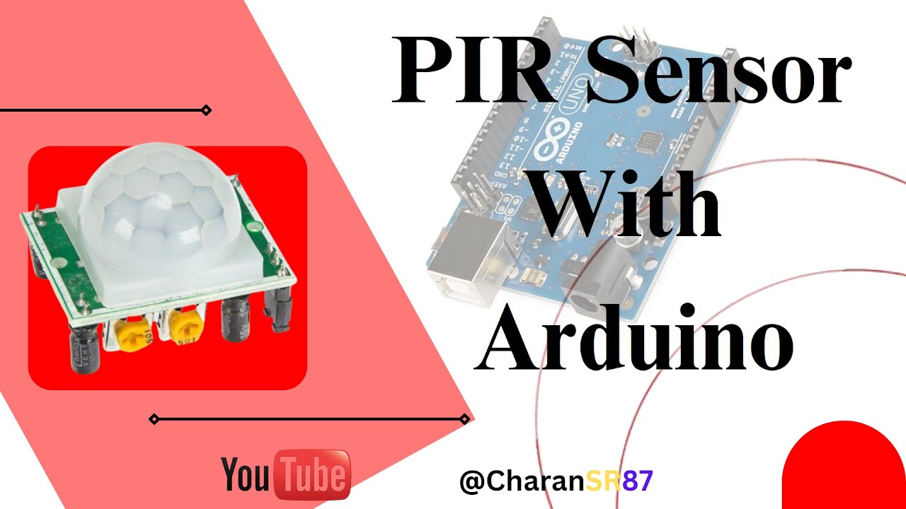 PIR Motion Detector Project Using Arduino | @CharanSR87 - YouTube PIR Motion Detector Project Using Arduino | @CharanSR87 - YouTube