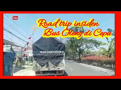 road trip ‼️otw ke cepu insiden bus oleng - YouTube