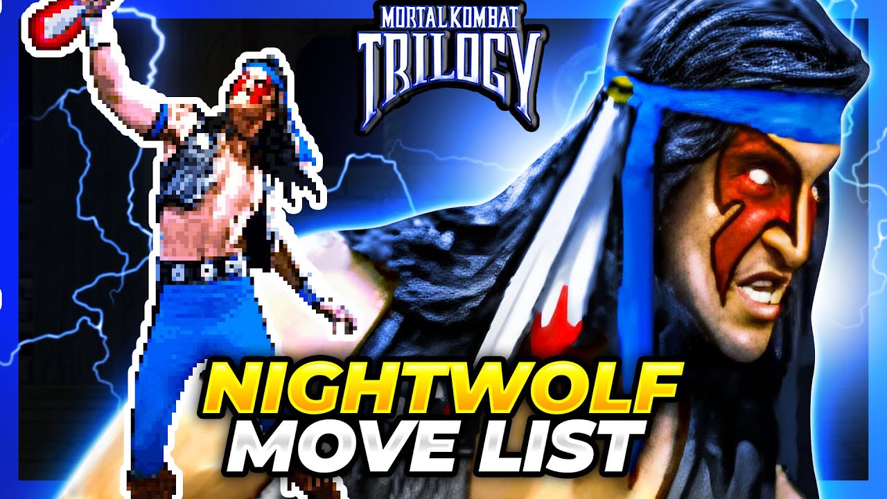 NIGHTWOLF MOVE LIST - Mortal Kombat Trilogy (MKT) - YouTube