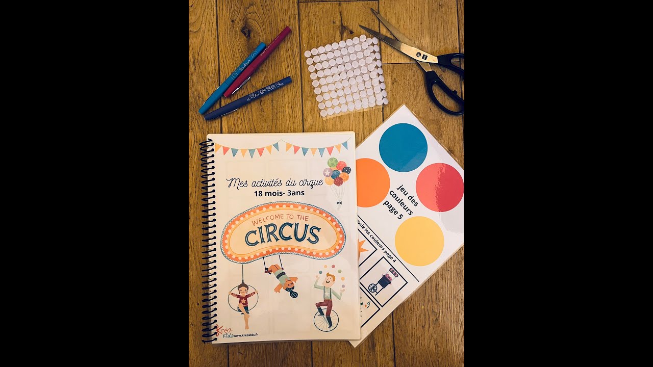 Cahier d'activités cirque 18 mois et plus - YouTube