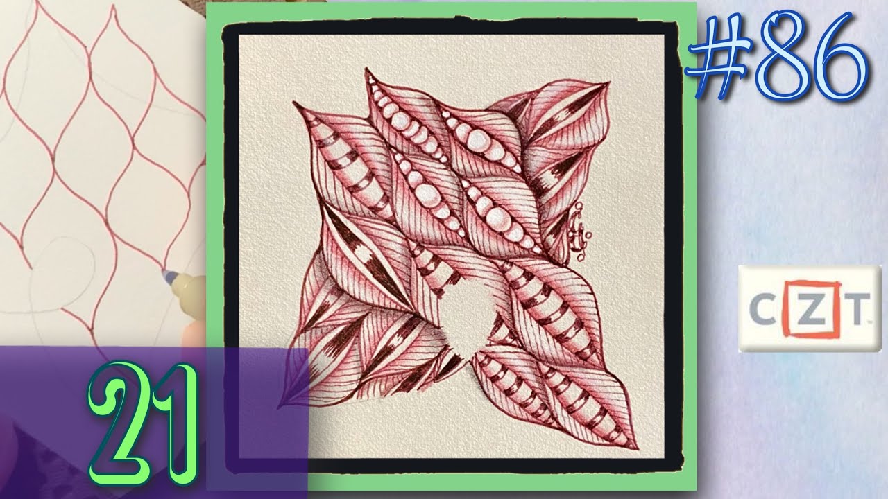 21 || Easy Zentangle ® Patterns || Day 86 || 100 Days of Zentangle 2020 ...
