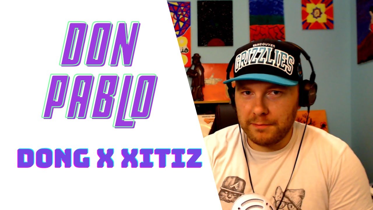 Don Pablo - Dong x Xitiz | REACTION!!! - YouTube