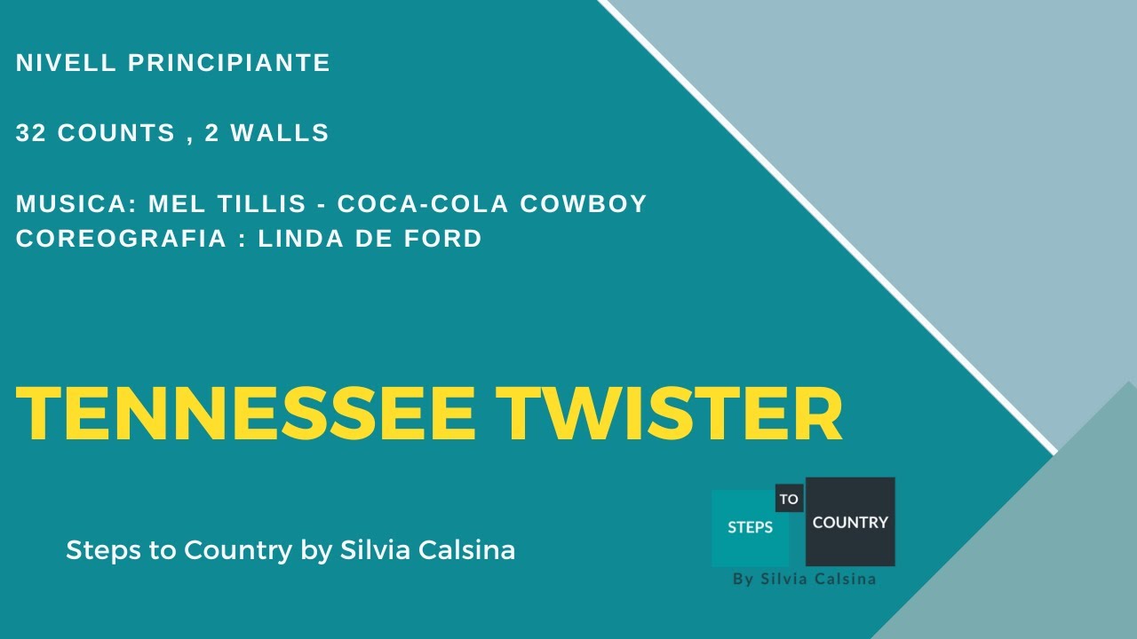 TENNESSEE TWISTER LINE DANCE COUNTRY - STEPS TO COUNTRY by SILVIA ...