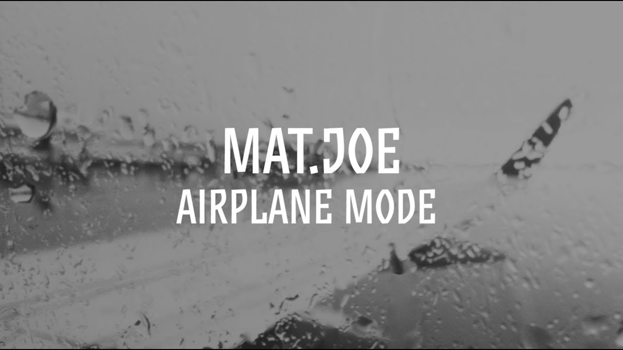 Mat Joe - Airplane Mode - YouTube