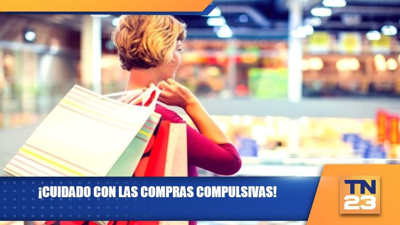 ¡Cuidado con las compras compulsivas! - YouTube