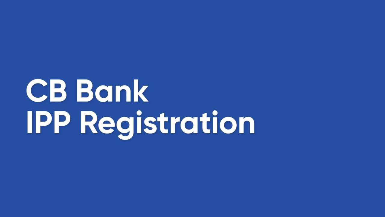 CB Bank - IPP Store Registration - YouTube