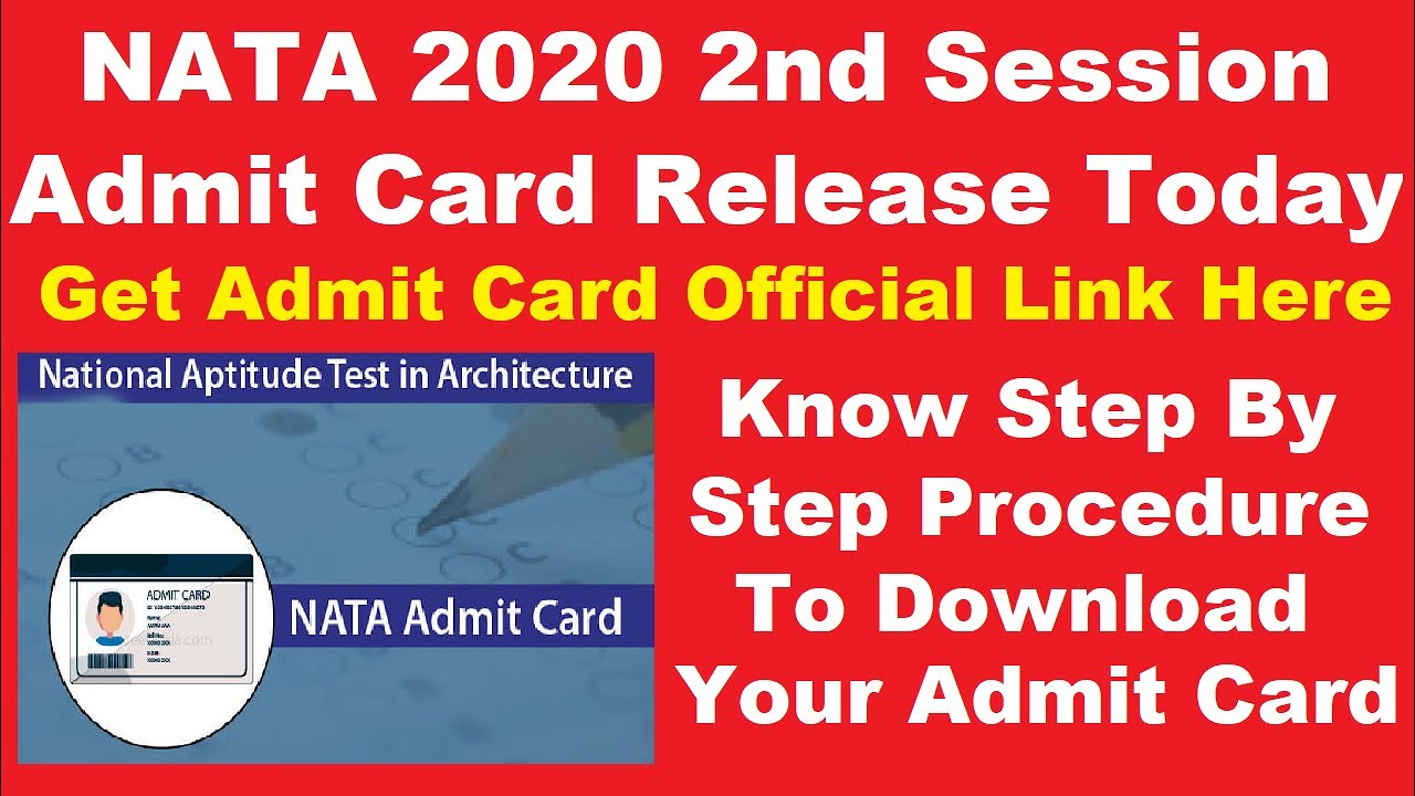 NATA 2020 2nd Session Admit Card (Release) - Know How to Download Hall ...