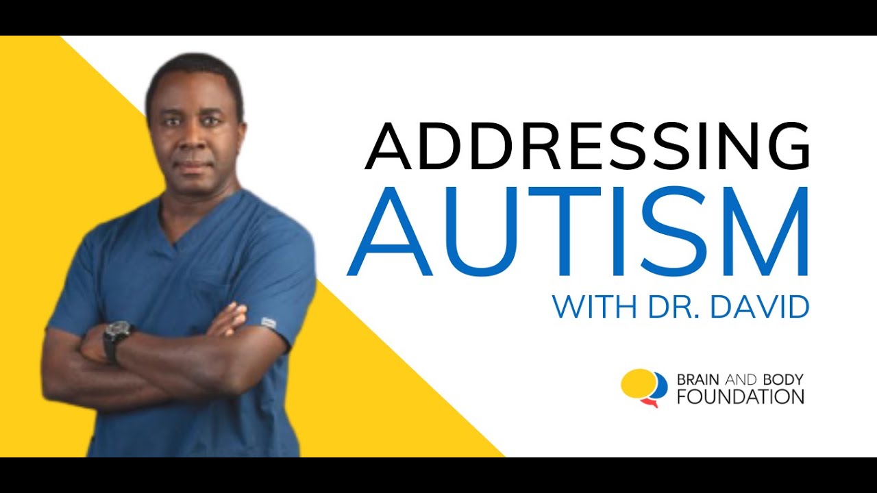 Addressing Autism with Dr. David Ajibade - YouTube
