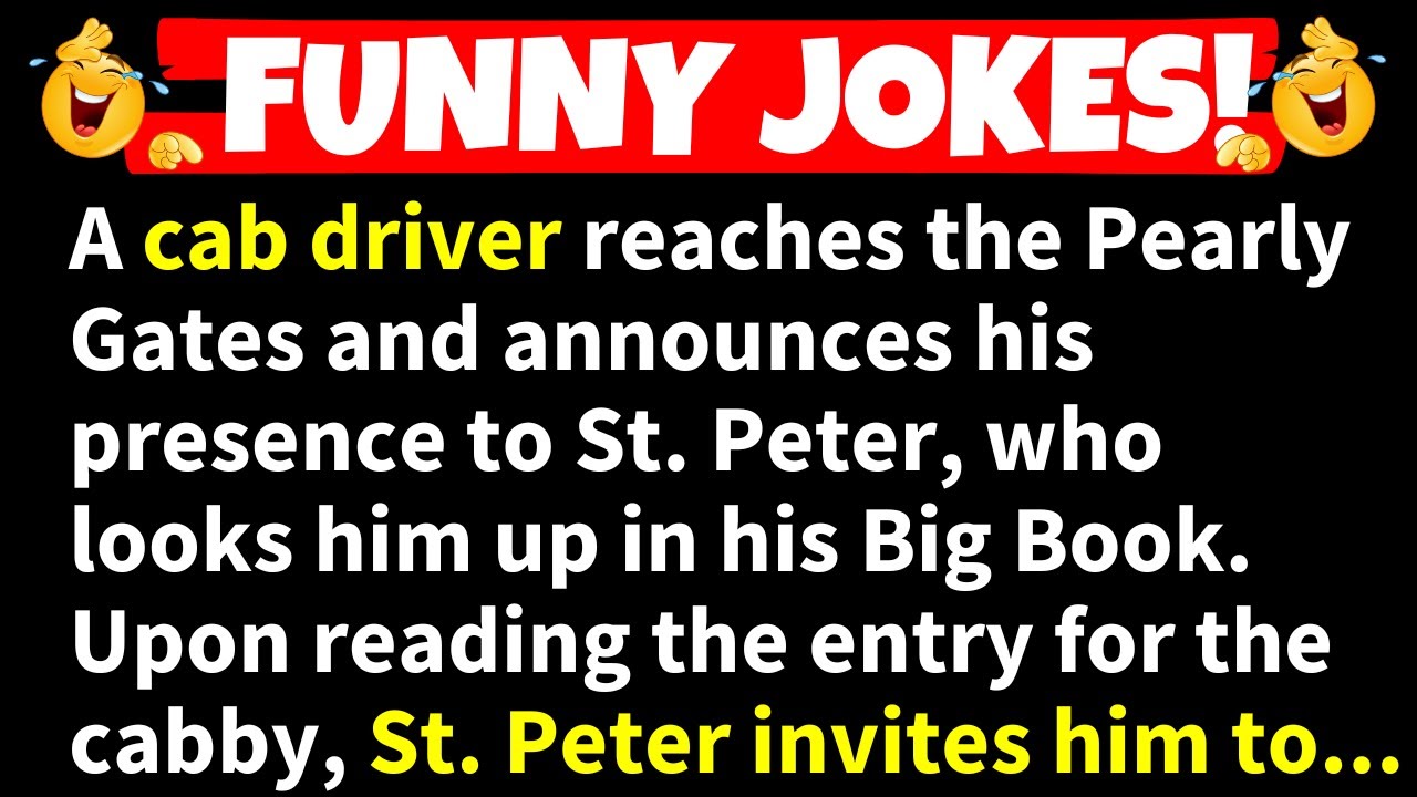 🤣FUNNY JOKES! - A cab driver reaches the Pearly Gates and announces his ...