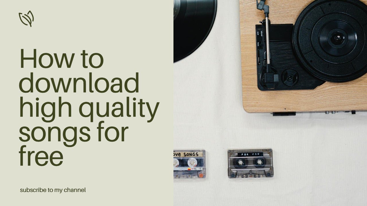 Download high quality songs for free - YouTube