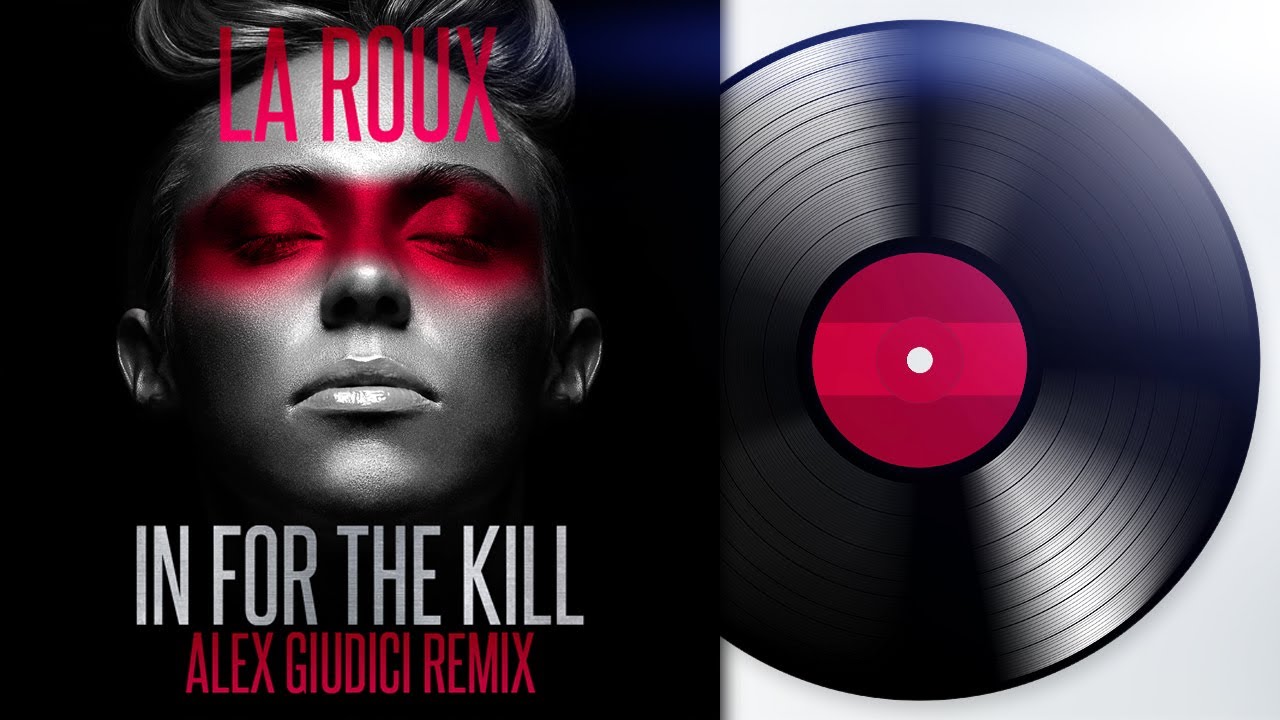 La Roux - In for the Kill (Alex Giudici Remix) - YouTube