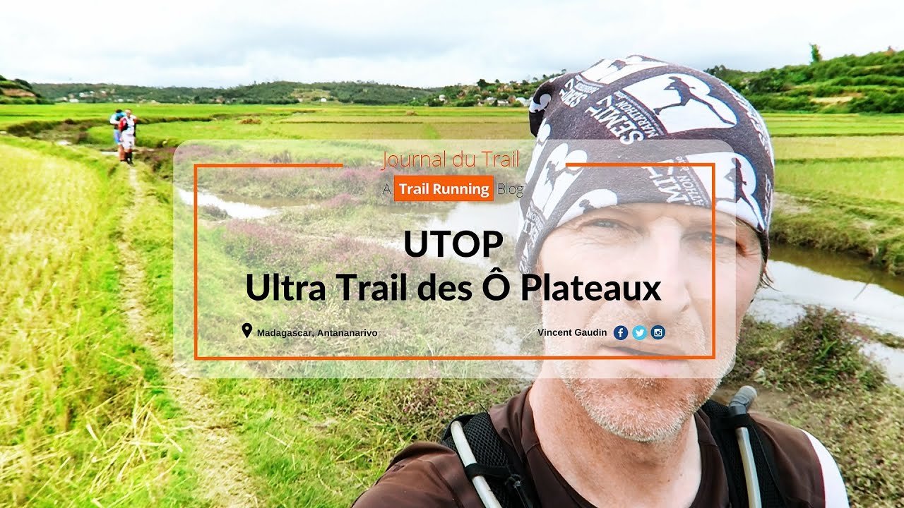 UTOP 120km, l'Ultra Trail des Ô Plateaux de Madagascar - YouTube