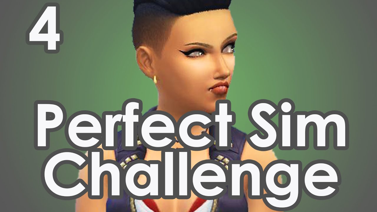 Let's Play The Sims 4 Perfect Sim Challenge [Part 4] Stage One Complete ...