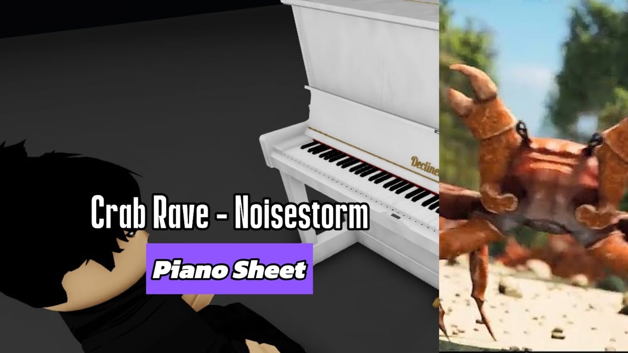 Noisestorm - Crab Rave | Roblox Piano🎹 [ sheets in desc ] - YouTube