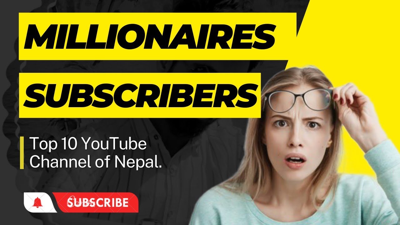 Top 10 Youtube Channels of Nepal // Nepal ke das bade youtube channel ...