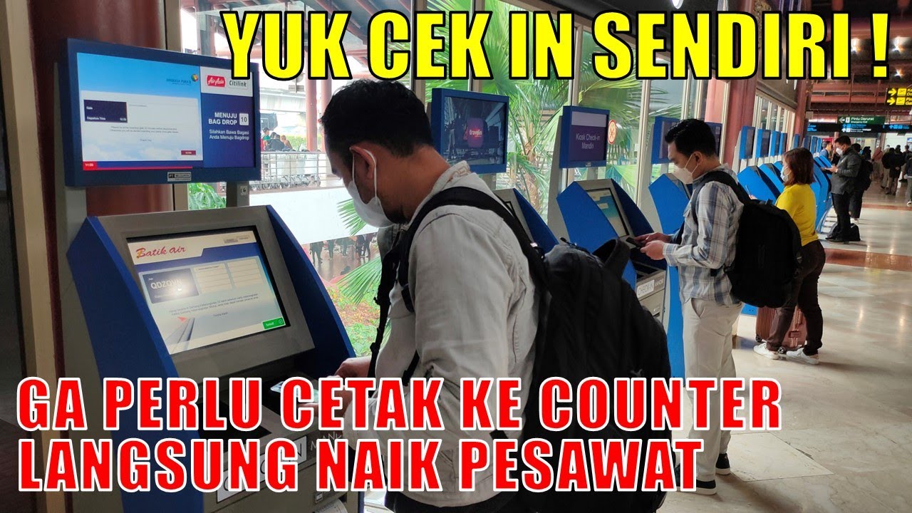 CARA CETAK BOARDING PASS SENDIRI DI BANDARA | SELF CHECK IN MENGGUNAKAN ...