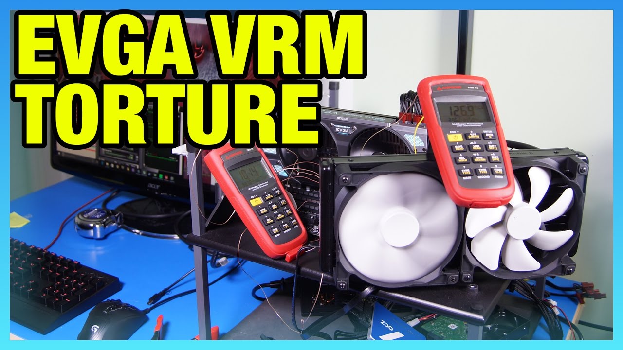EVGA's VRM Thermals Not the Killer of Cards - Final Test - YouTube