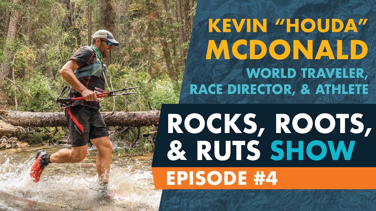 Rocks, Roots, & Ruts Show - EP4 - Kevin "Houda" McDonald - Transrockies ...