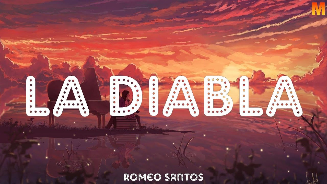 Romeo Santos ~ La Diabla (Letra, Lyrics) - YouTube