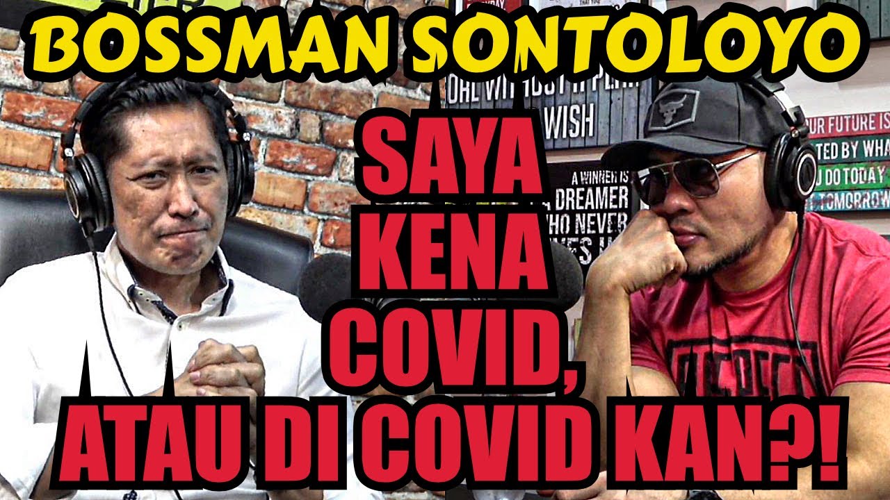 BOSSMAN SONTOLOYO KENA COVID!! ATAU DIA DI COVIDKAN⁉️ Mardigu - Deddy ...