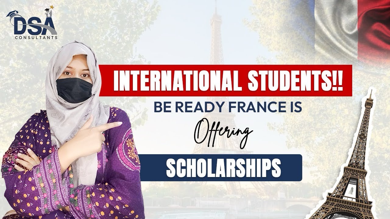 Scholarships in France for International Students | DSA Consultants ...