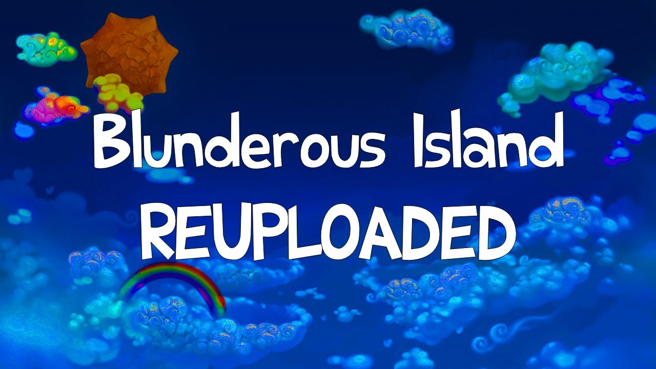 Blunderous island - full song (another epilepsy warning) REUPLOADED ...