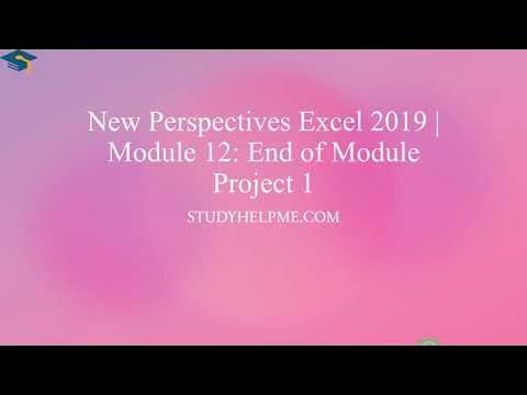 New Perspectives Excel 2019 Module 12 End of Module Project 1 #studyhelpme #education - YouTube